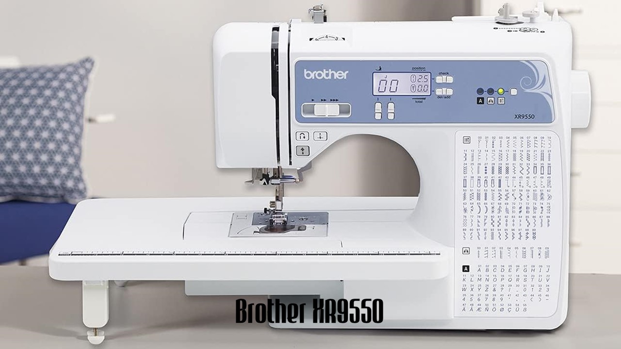 Brother XR9550 Reviews – Is It The Best Sewing Machine For You?